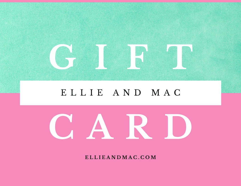 Ellie and Mac Gift Card